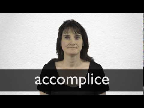 ACCOMPLICE definition and meaning | Collins English Dictionary