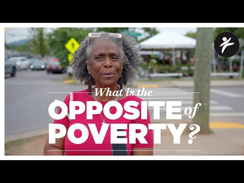 What is the Opposite of Poverty?