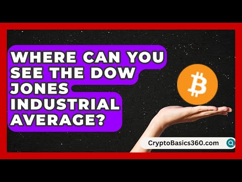 Where Can You See the Dow Jones Industrial Average? | World Economy Watchers