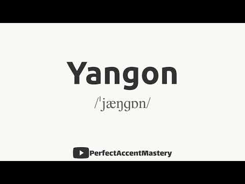 How to Pronounce YANGON | City Name | IPL | Definition | Perfect Accent Mastery
