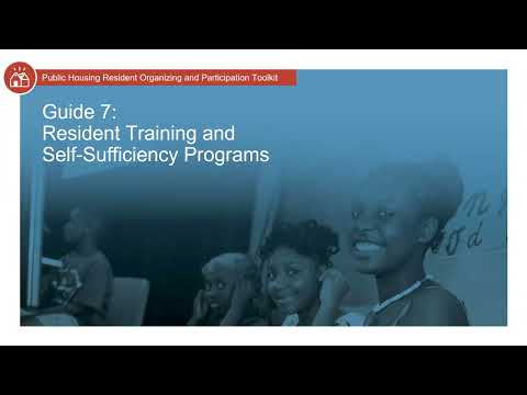 Public Housing Resident Toolkit: Guide 7 - Resident Training and Self-Sufficiency Programs