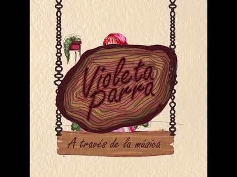 Violeta Parra - A través de la música