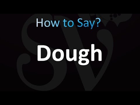 How to Pronounce Dough (correctly!)