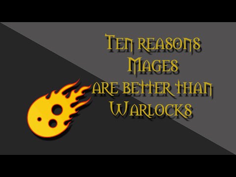 10 reasons Mages are better than Warlocks