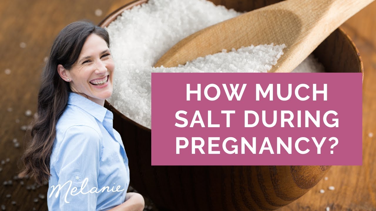 Understanding Salt Intake During Pregnancy: What You Need to Know ...