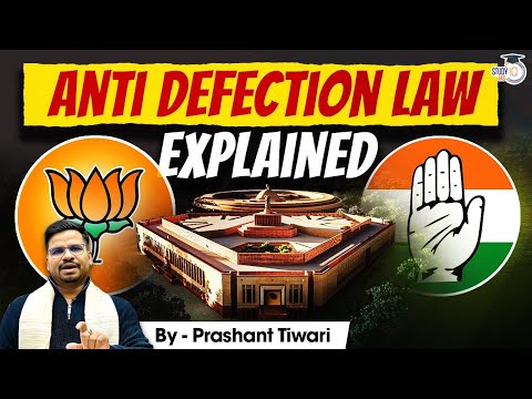 What is Anti Defection Law ? Explained | Indian Constitution | StudyIQ IAS