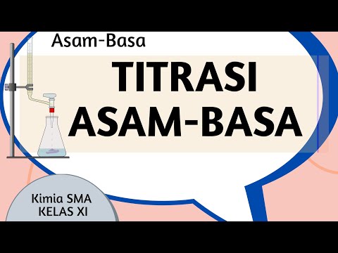 Titrasi Asam-Basa (kimia SMA kelas 11 semester 2)
