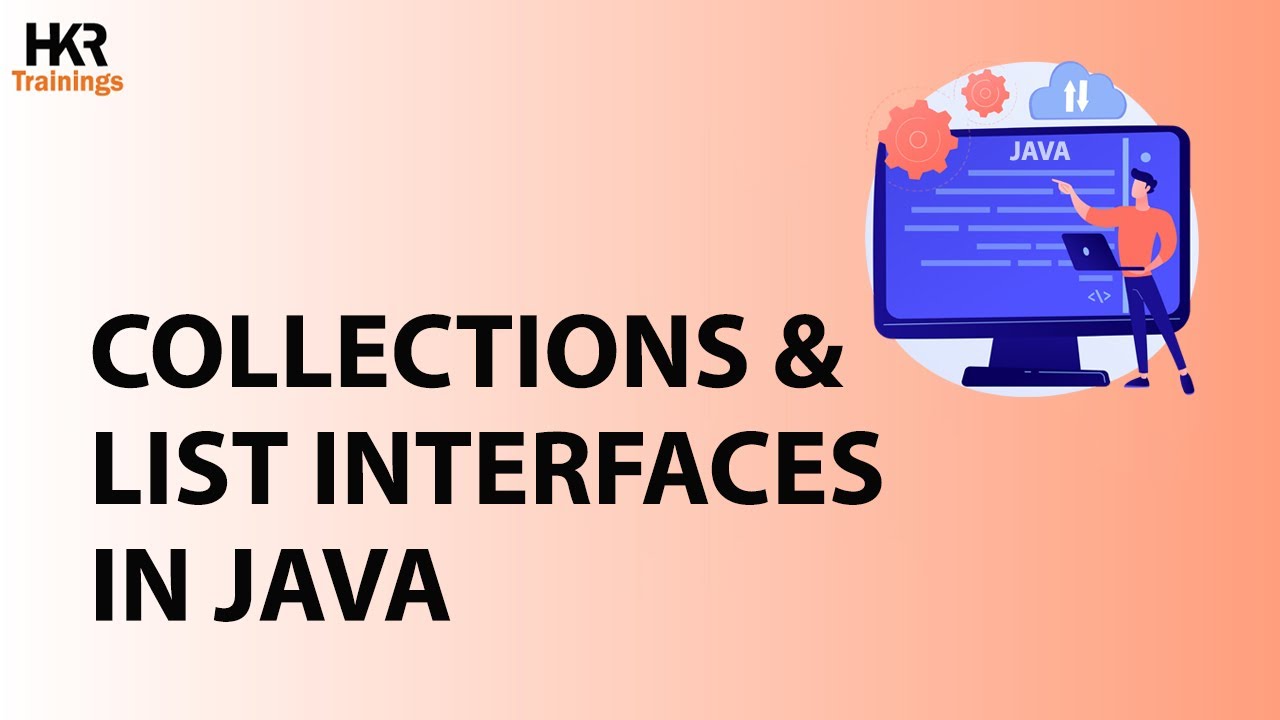 Collections In Java | List Interfaces | ProgrammingTips | Java Tutorial - HKR Trainings