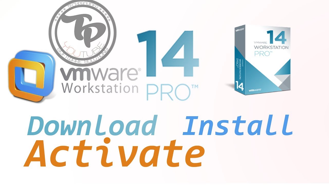 How to |  Install and Activate Vmware Workstation 14 PRO