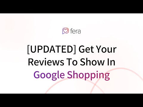 How to Get Reviews To Show In Google Shopping | Sync Reviews to Google Shopping with Fera | UPDATED