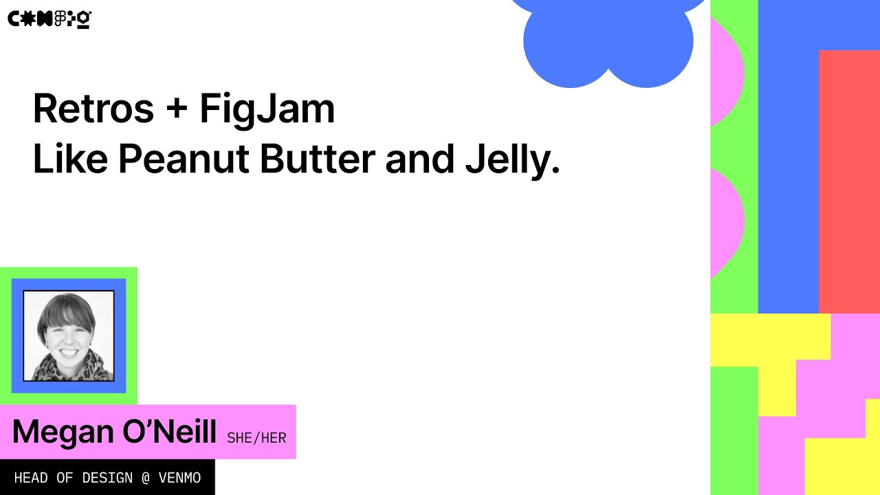 Retrospectives and FigJam: like peanut butter and jelly - Megan O'Neill (Config 2022)