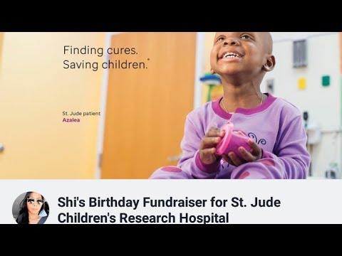 My Birthday Fundraiser for St. Jude Children's Research Hospital