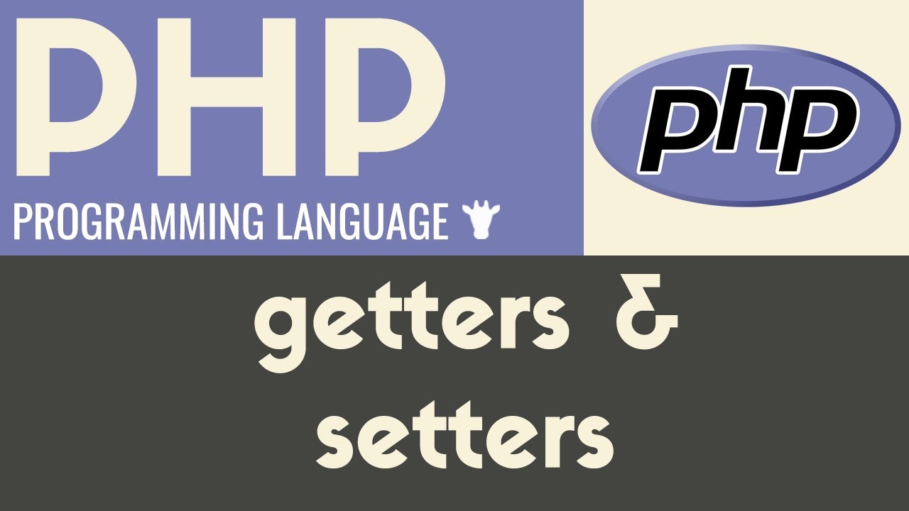 Getters & Setters | PHP | Tutorial 32