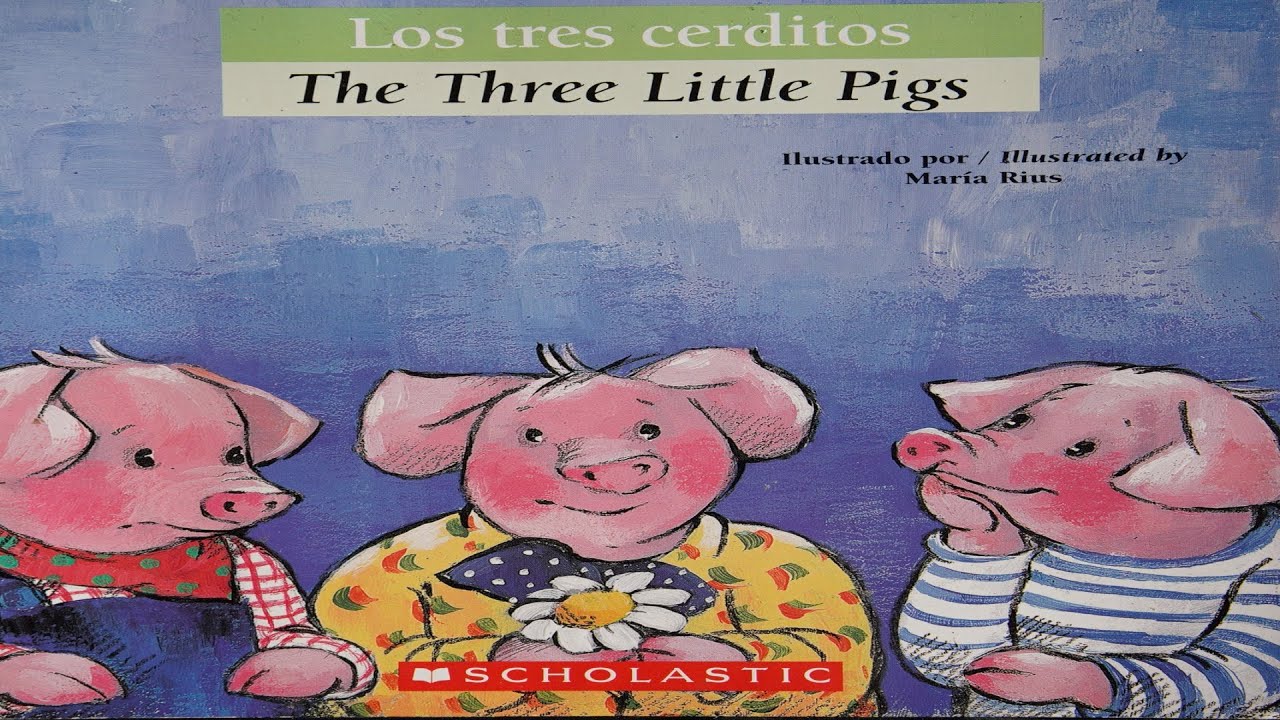 Los Tres Cerditos - The Three Little Pigs