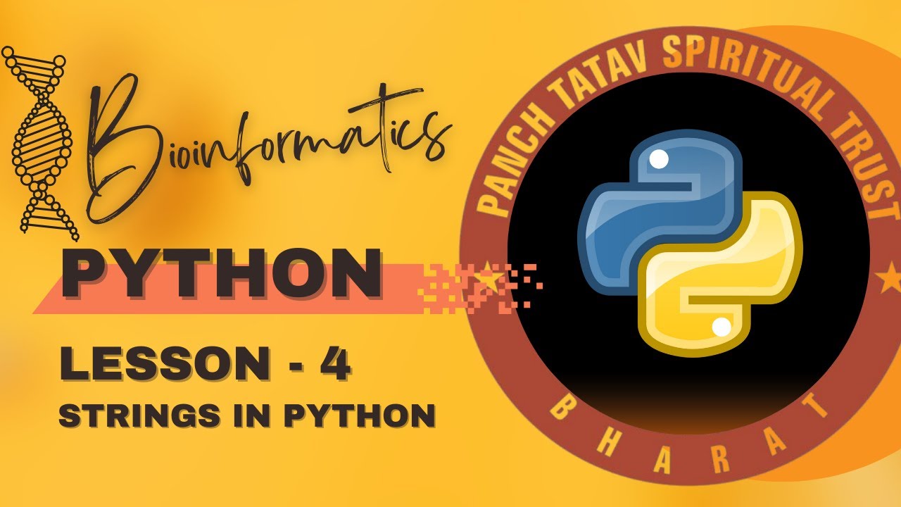 Python for Bioinformatics | Lesson - 4 | Strings in Python