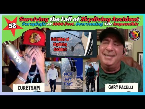 Surviving the Fall of Skydiving Accident: Paraplegic at 1000 Feet, Overcoming The Impossible EP52