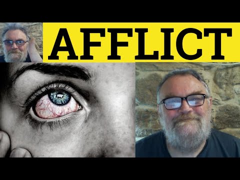 🔵 Afflict Meaning - Affliction Defined - Afflict Examples - Affliction Explained Afflict Affliction