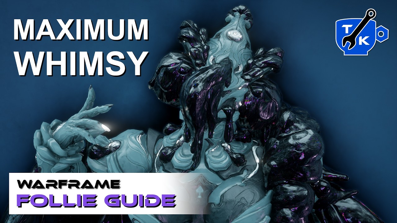 Whimsy never felt so POWERFUL - Follie | Warframe