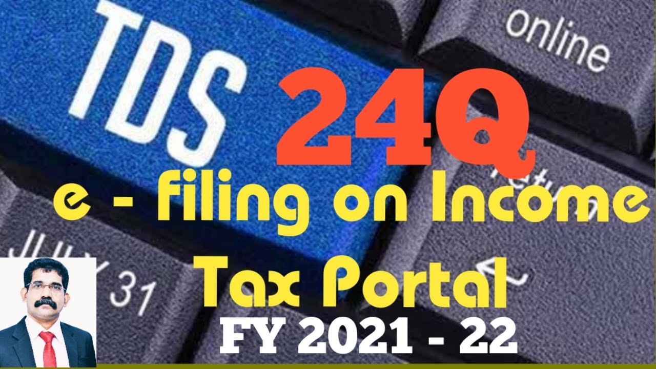 How to file TDS Return 24Q on Income Tax Portal | TDS Return Live ...