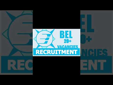 BEL RECRUITMENT 2024: NEW NOTIFICATION OUT, CHECK POST, QUALIFICATION, SALARY AND APPLYING PROCEDURE