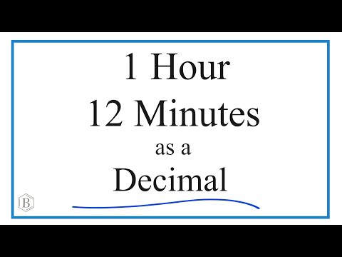Convert 1 Hour and 12 Minutes to a Decimal