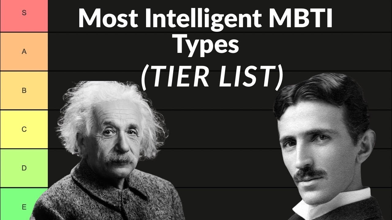 Ranking the Most Intelligent MBTI Types (Tier List)
