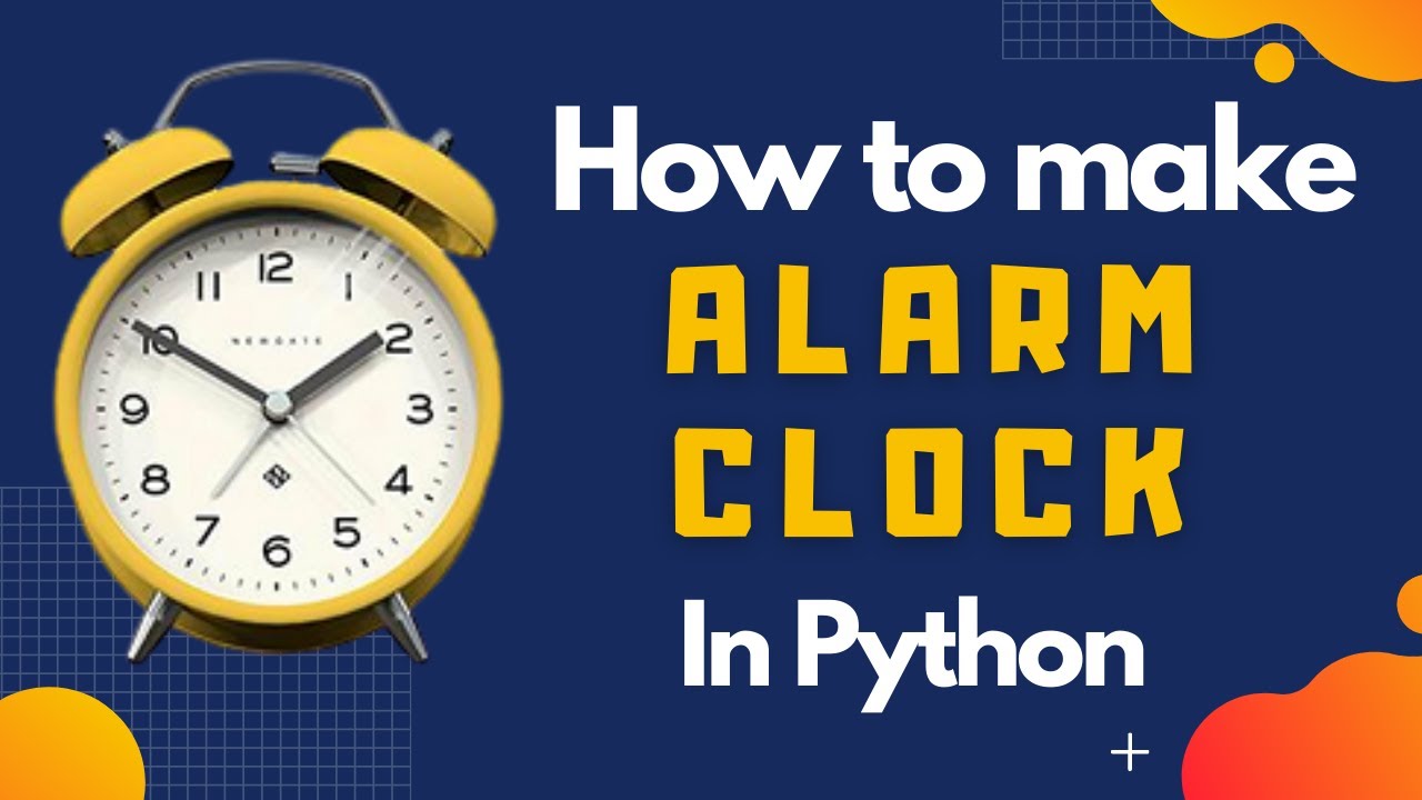 How to make a Alarm Clock in Python | Python Projects | the vashishtha code
