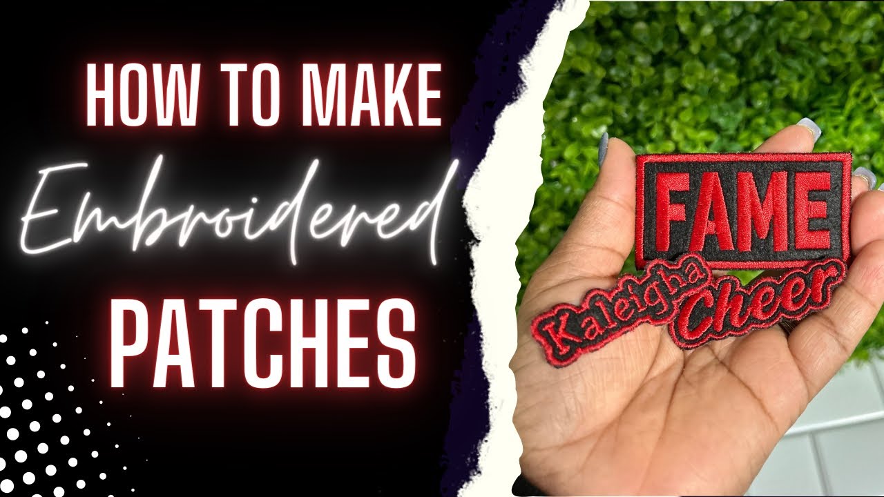 HOW TO MAKE EMBROIDERED PATCHES