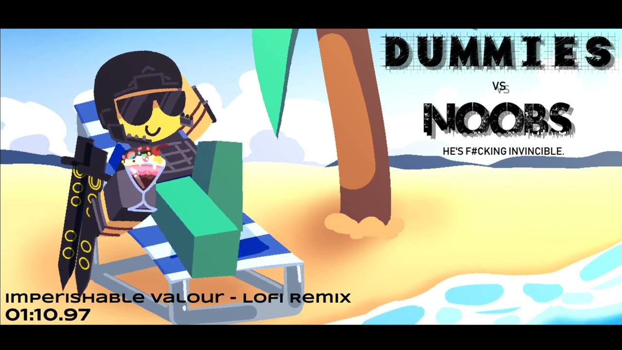 Dummies vs Noobs | Imperishable Valour Lofi Remix