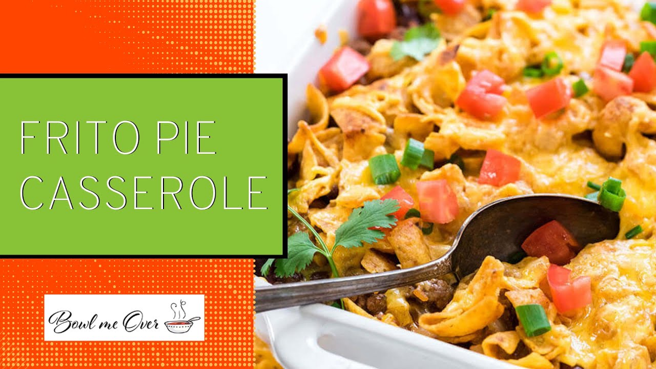 Easy to make Frito Pie Casserole Recipe