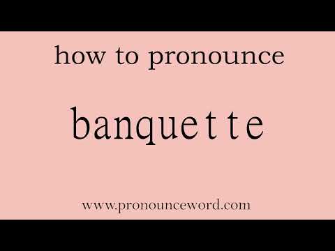 banquette: How to pronounce banquette in english (correct!).Start with B. Learn from me.