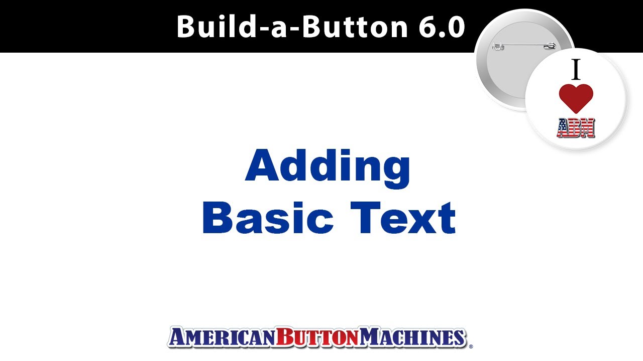 Adding Basic Text to a Button Design - Build-a-Button Software