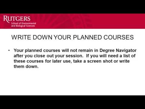 How to Use Rutgers Degree Navigator (see new video https://www.youtube.com/watch?v=x87iaOUx1ZA)