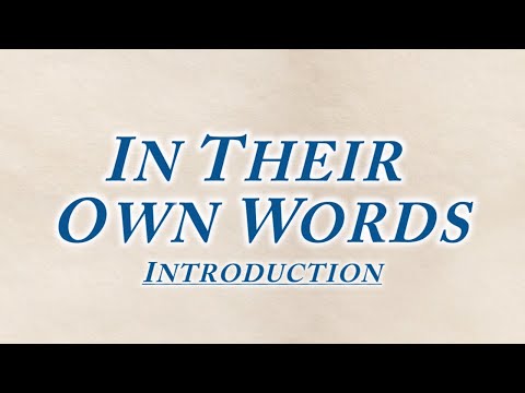 INTRODUCTORY EPISODE - IN THEIR OWN WORDS