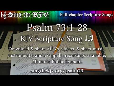 Psalm 73:1-28 ♩♫ KJV Scripture Song, Full Chapter