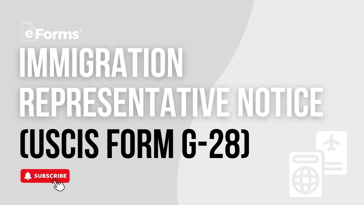 Form G-28: Demystifying the USCIS Notice of Entry of Appearance