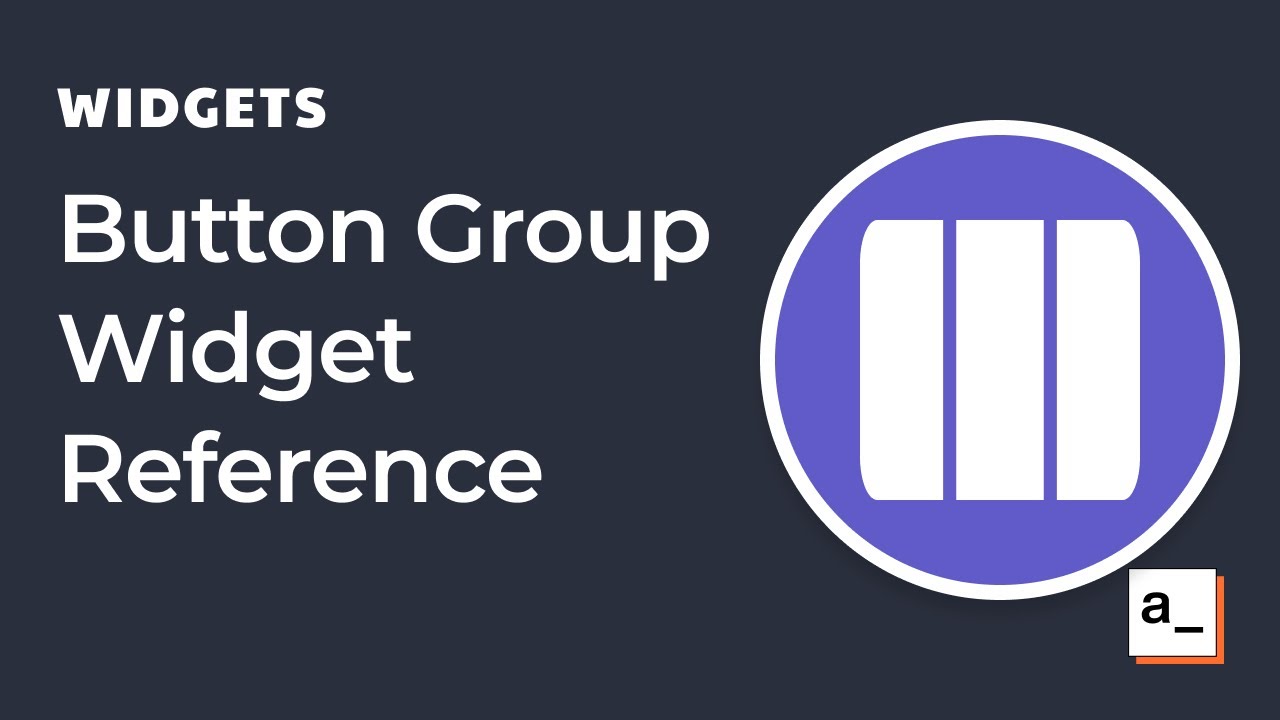 How To Use The Button Group Widget