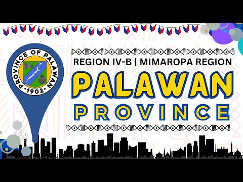 Province of Palawan, Region IV-B, MIMAROPA Region | PHILIPPINE GEOGRAPHY #MIMAROPA #Palawan