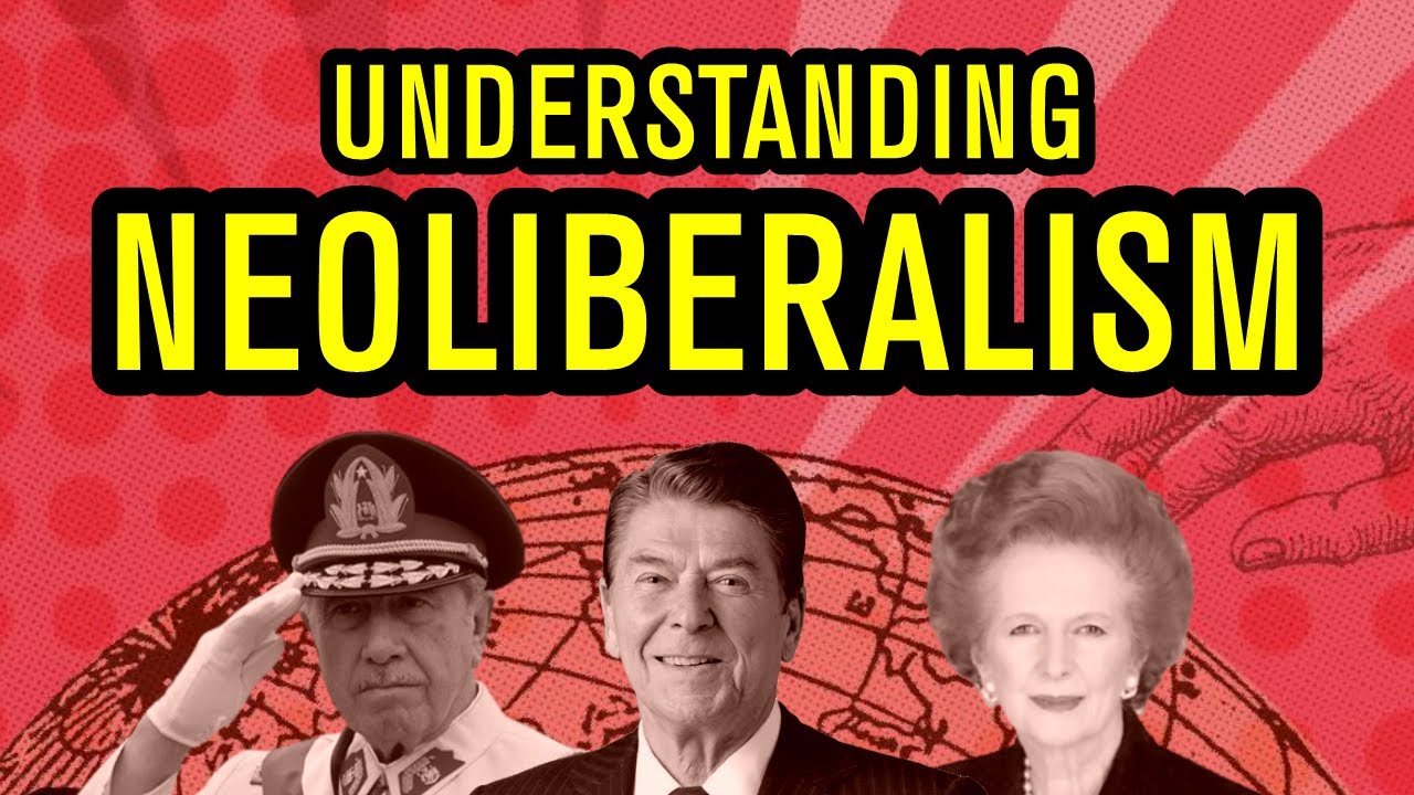 Understanding Neoliberalism: Theory, History, and Societal Impact ...