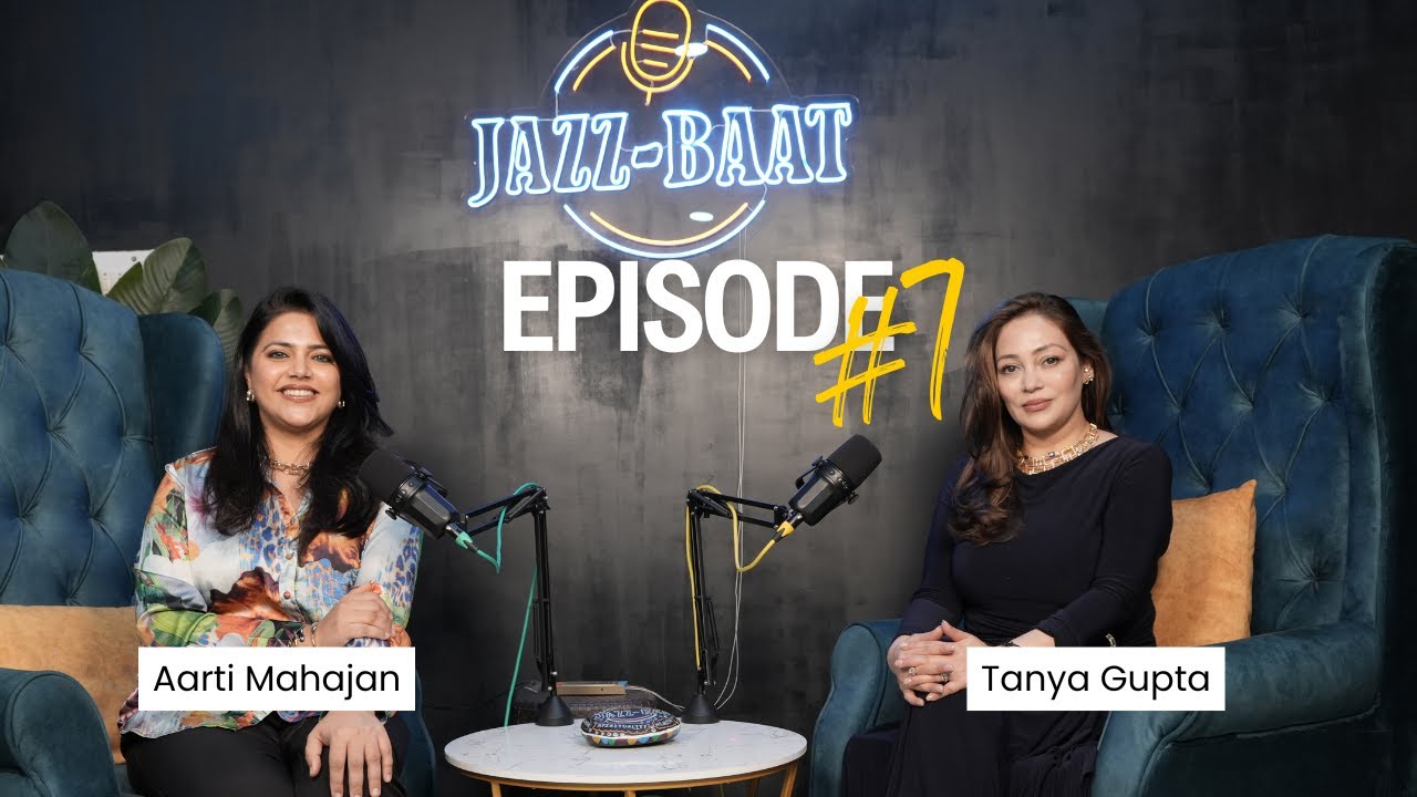 From Small-Town Girl to Global Performer | Unfiltered Journey with Tanya Gupta | Jazzbaat – Ep.7