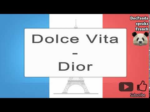 Dolce Vita - Dior - How To Pronounce - French Native Speaker