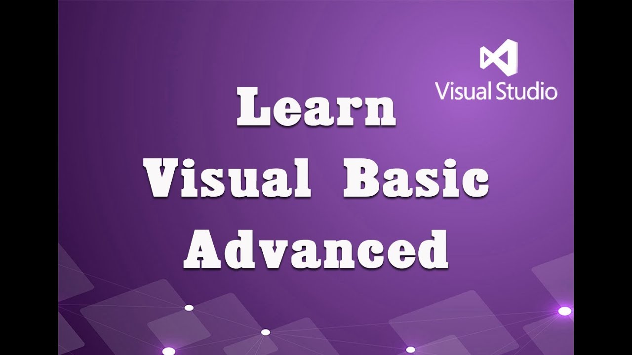 Learn Visual Basic Advanced  (Visual Studio 2015)