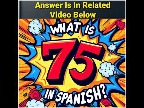 75 in Spanish | Unveiling the Mystery: What's the Word for 75 in Español? #learnspanish #inspanish
