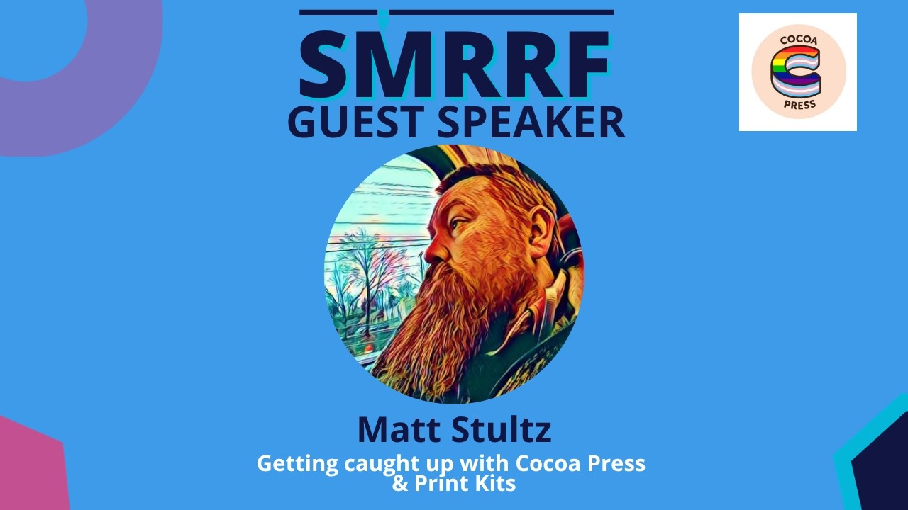 Matt Stultz: Getting Caught Up with Cocoa Press & Print Kits at SMRRF 2026