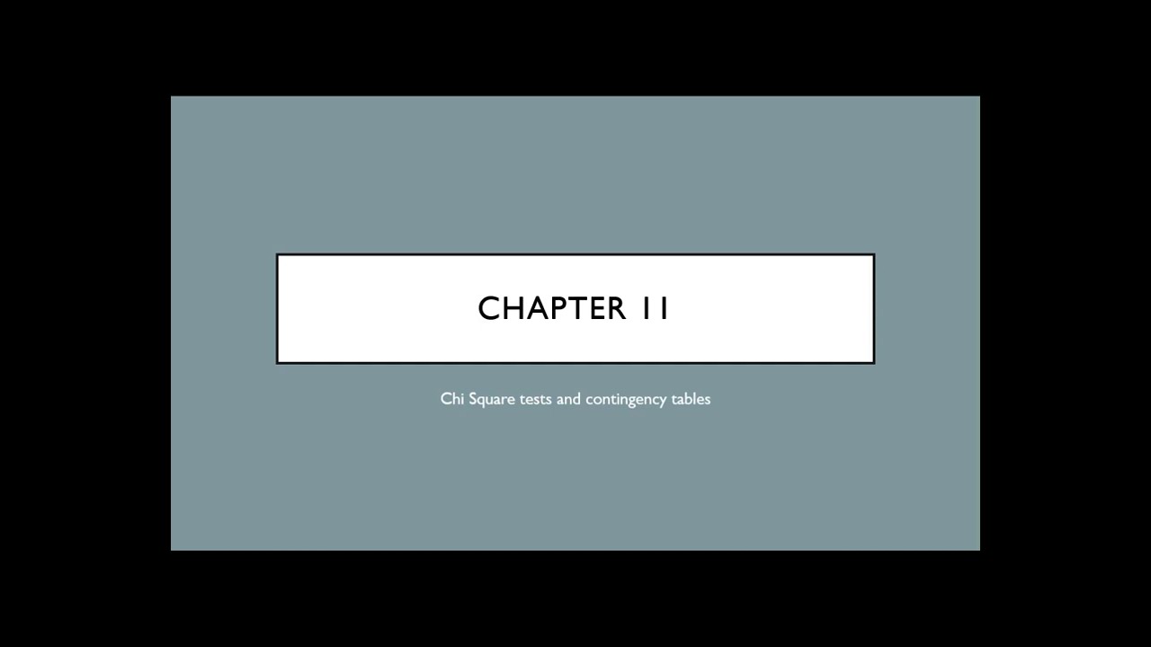 Chapter 11  Chi Square and Contingency Tables