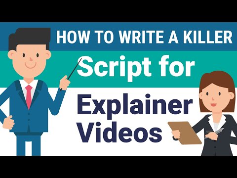 How to Write a KILLER Explainer Video Script 2020