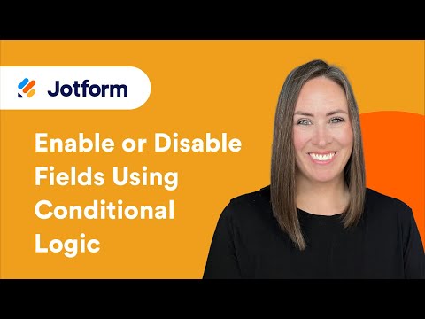 How to Enable or Disable Fields Using Conditional Logic