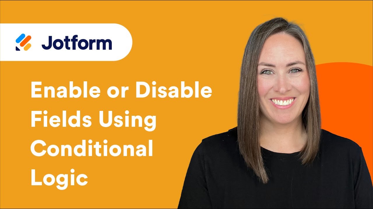 How to Enable or Disable Fields Using Conditional Logic