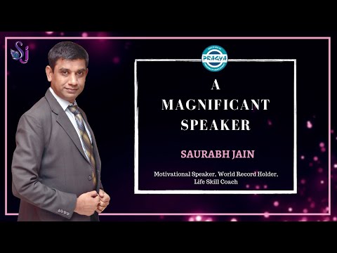Saurabh Jain A Magnificent Speaker |Motivational Speaker |Motivational Video |Life Learning Video