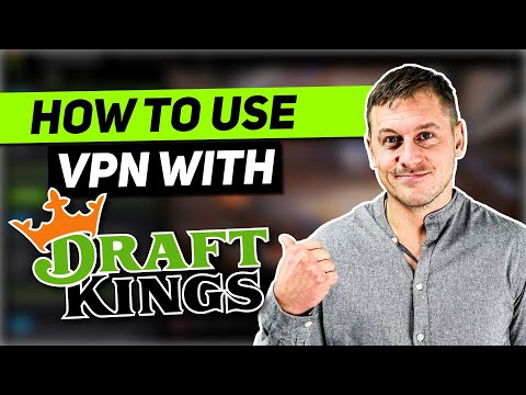 How to Use a VPN With DraftKings